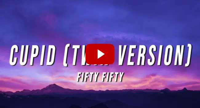 Cupid Lyrics – FIFTY FIFTY | The Beginning - KULFIY.COM