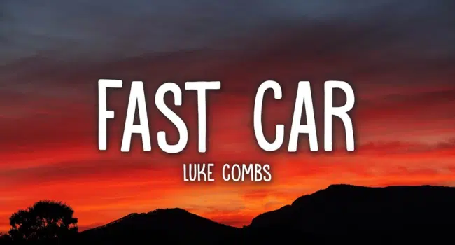 Fast Car Lyrics – Luke Combs | Gettin' Old - KULFIY.COM