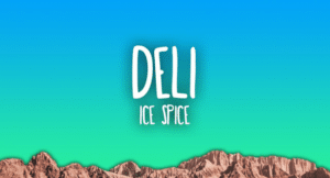 Ice Spice Deli Lyrics — Deli | Like...? | Track 3 - KULFIY.COM