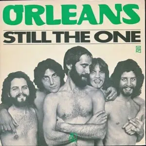Still the One Lyrics – Orleans | Waking and Dreaming - KULFIY.COM