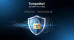 Secure Your Inbox with TempoMailusa - KULFIY.COM