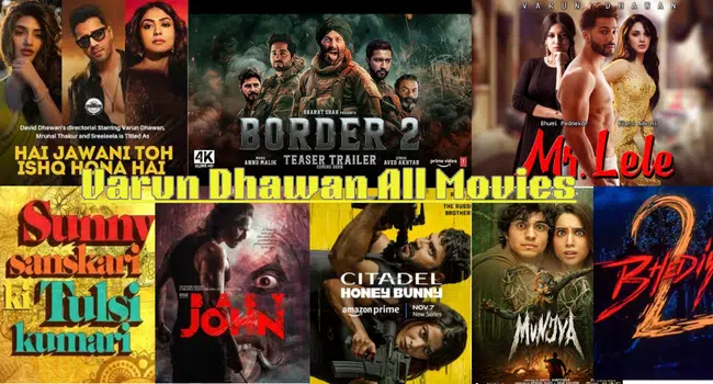 Varun Dhawan Upcoming Movies 2024, 2025 and 2026 - KULFIY.COM